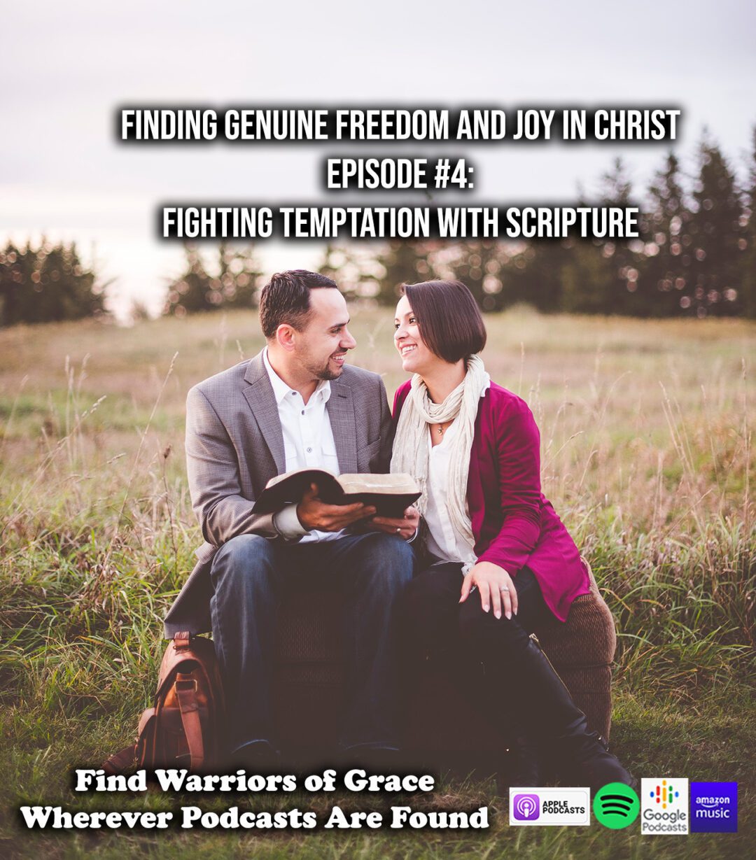 Fighting Temptation with Scripture