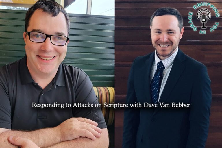 Responding to Attacks on Scripture with Dave Van Bebber