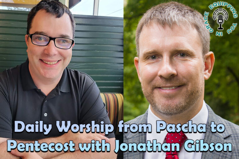 Daily Worship from Pascha to Pentecost with Jonathan Gibson