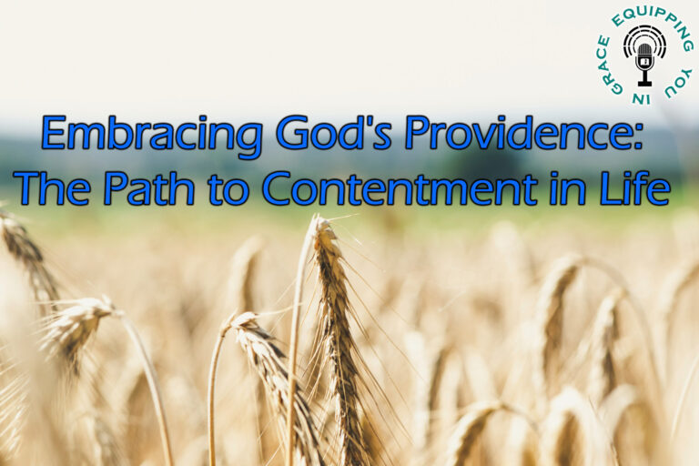 Embracing God's Providence: The Path to Contentment in Life
