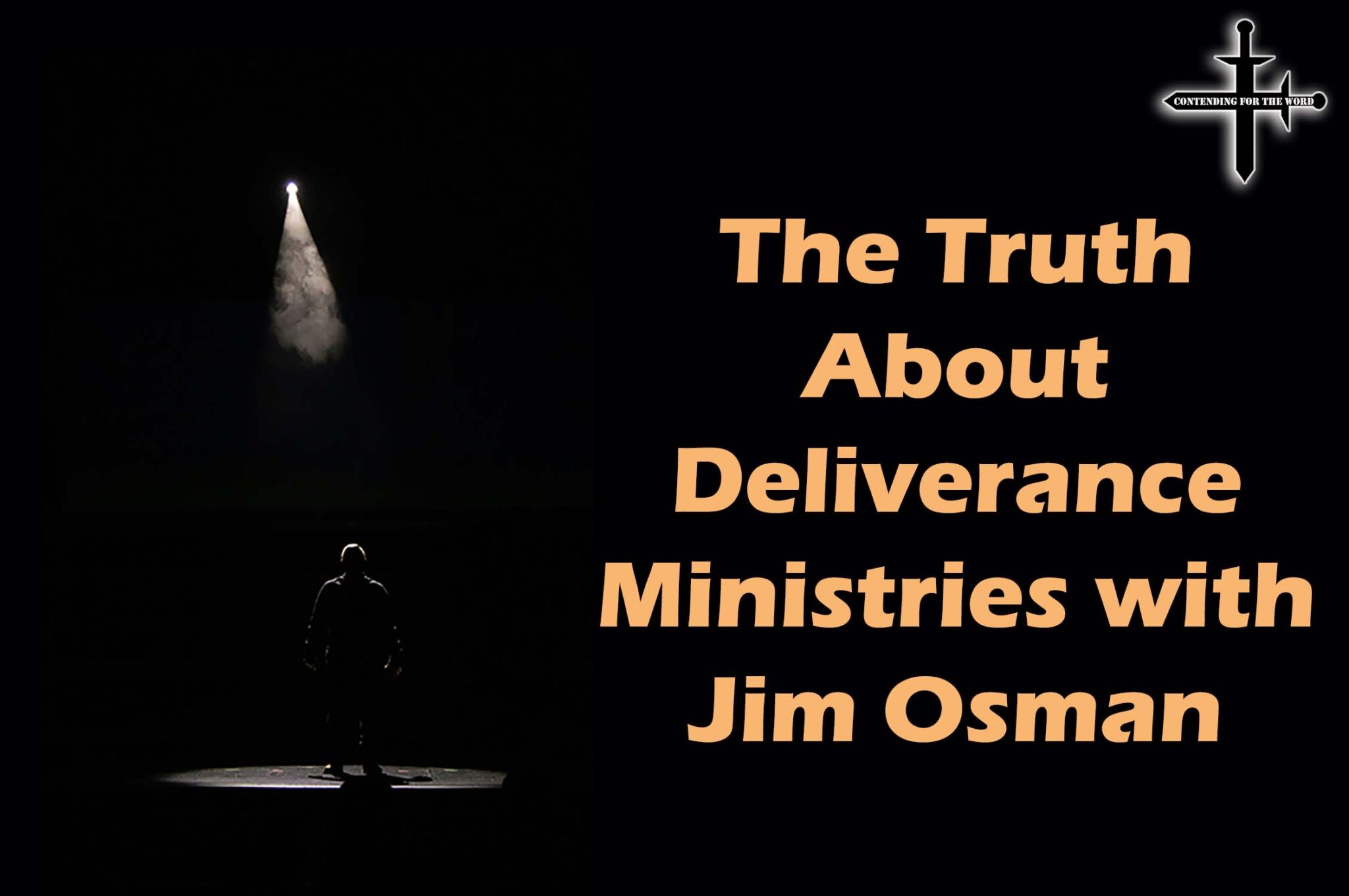 The Truth About Deliverance Ministries with Jim Osman