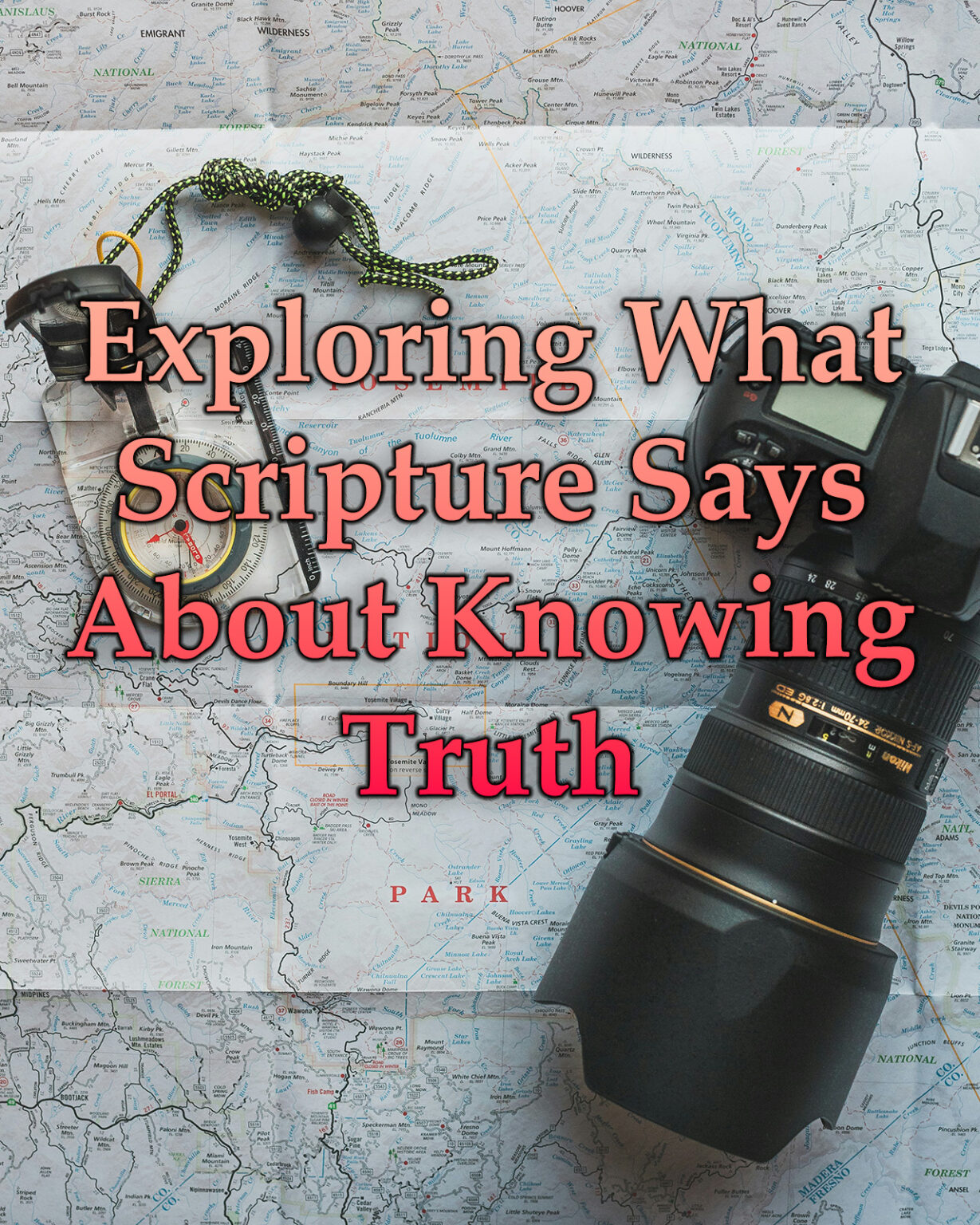 Exploring What Scripture Say About Knowing Truth