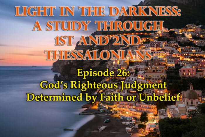God’s Righteous Judgment Determined by Faith or Unbelief