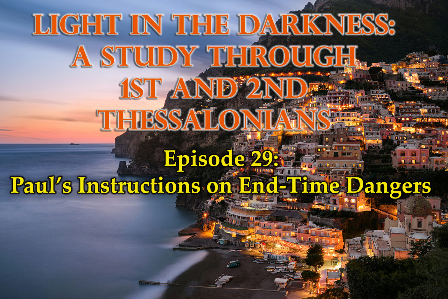 Paul’s Instructions on End-Time Dangers