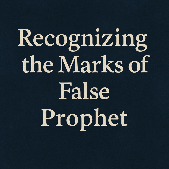 Recognizing the Marks of a False Prophet Biblically