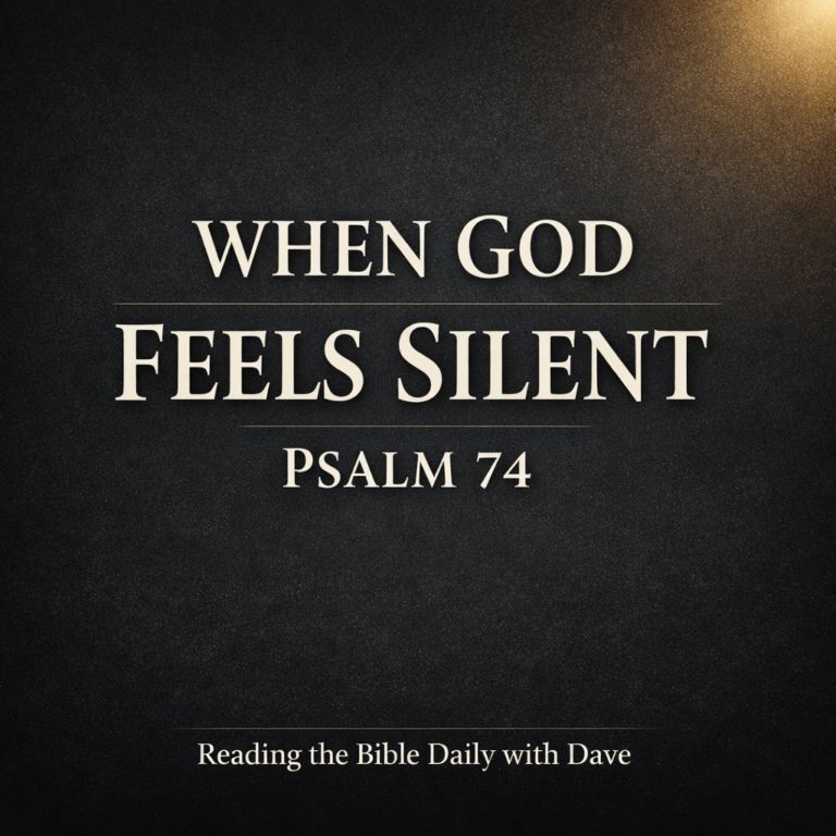 Psalm 74 Explained: When God Feels Silent and Evil Prevails